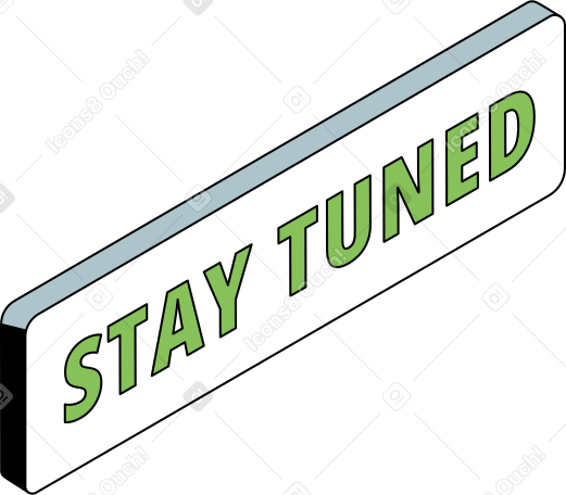 Stay tuned sign PNG, SVG